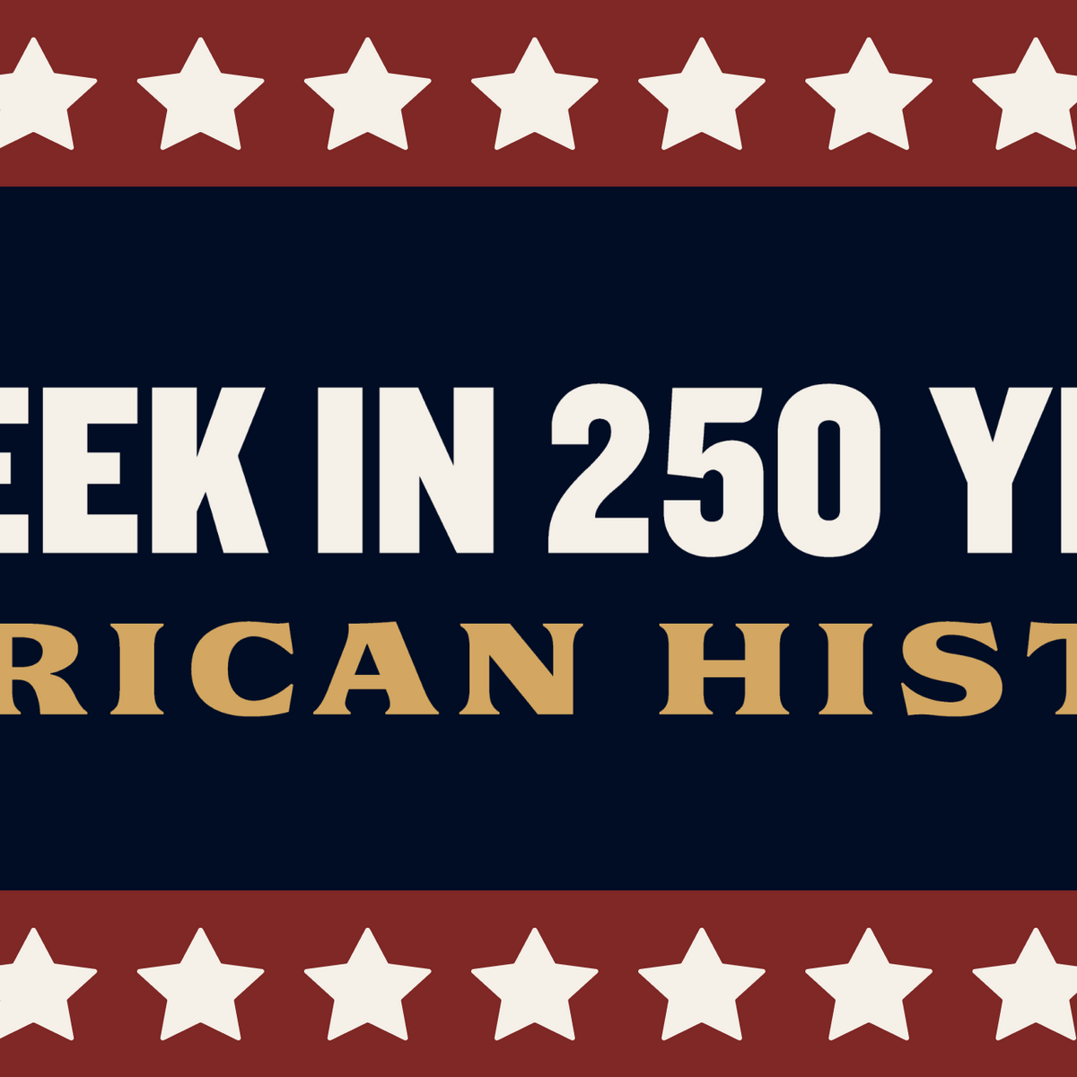 This Week in American History: June 21st - June 27th
