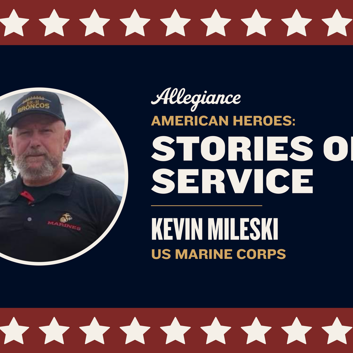 American Heroes: Stories of Service—Kevin Mileski